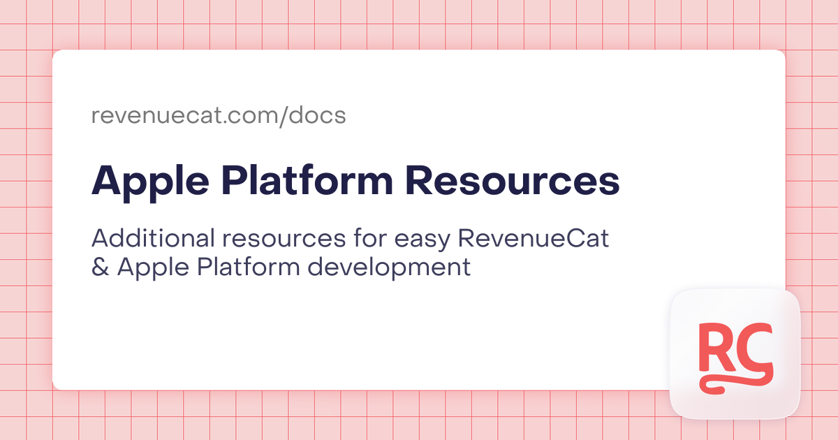 Apple Platform Resources | In-App Subscriptions Made Easy – RevenueCat