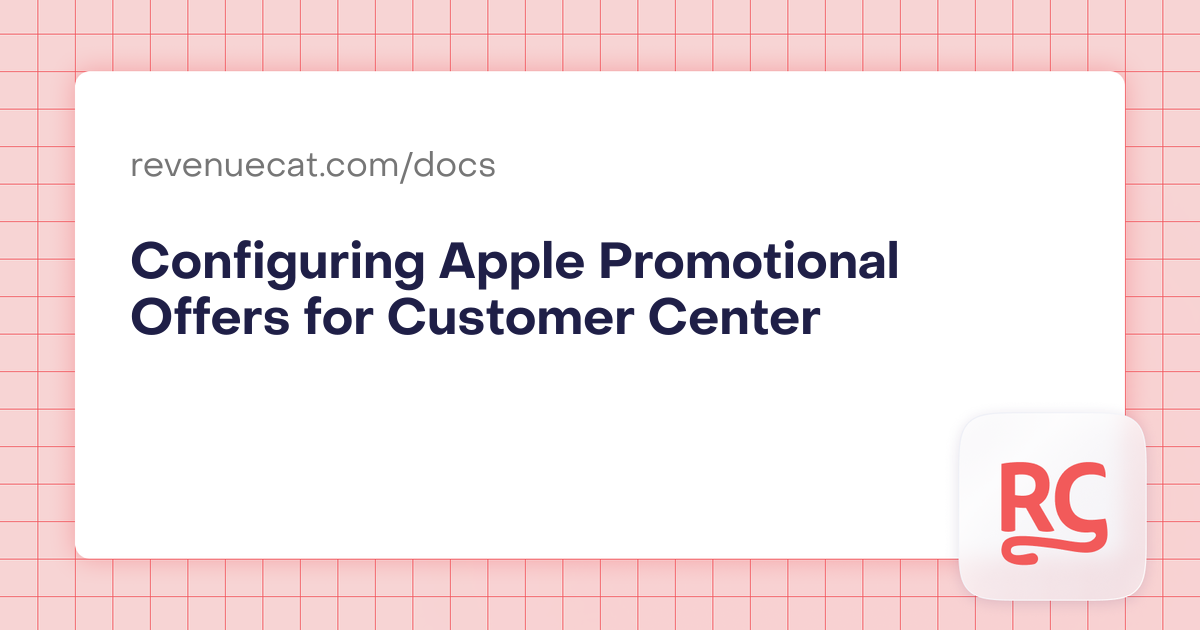 Configuring Apple Promotional Offers for Customer Center | In-App ...
