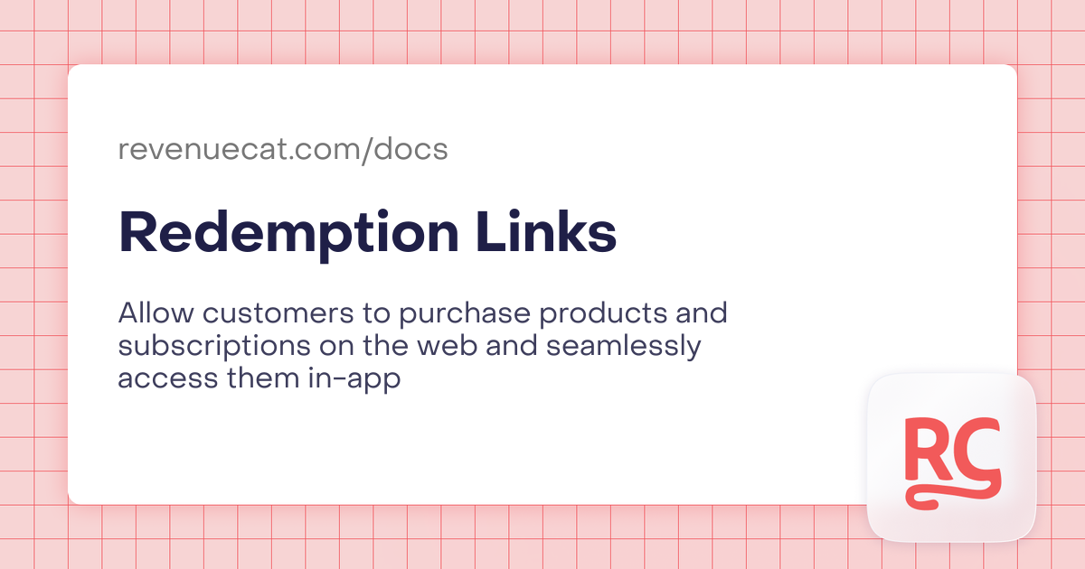 Redemption Links | In-App Subscriptions Made Easy – RevenueCat