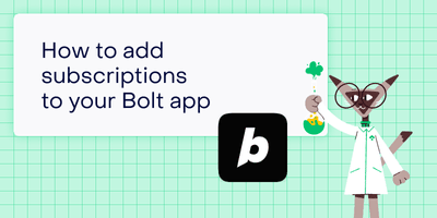 How to add subscriptions to a Bolt app