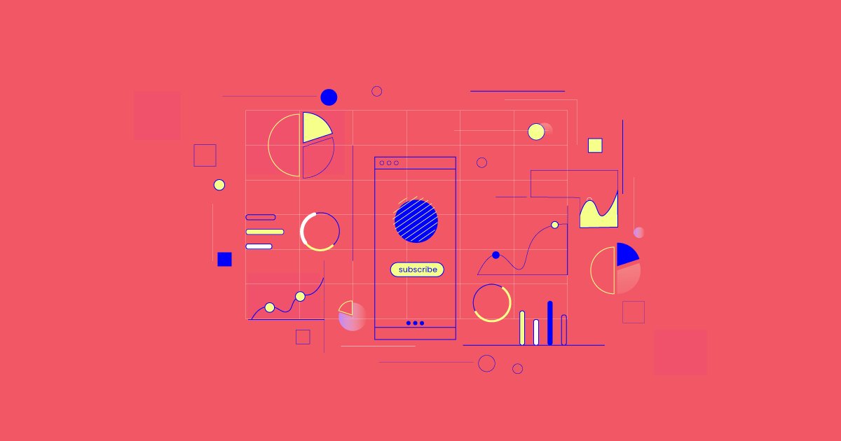 Mobile Subscription Analytics You Need on Your Dashboard