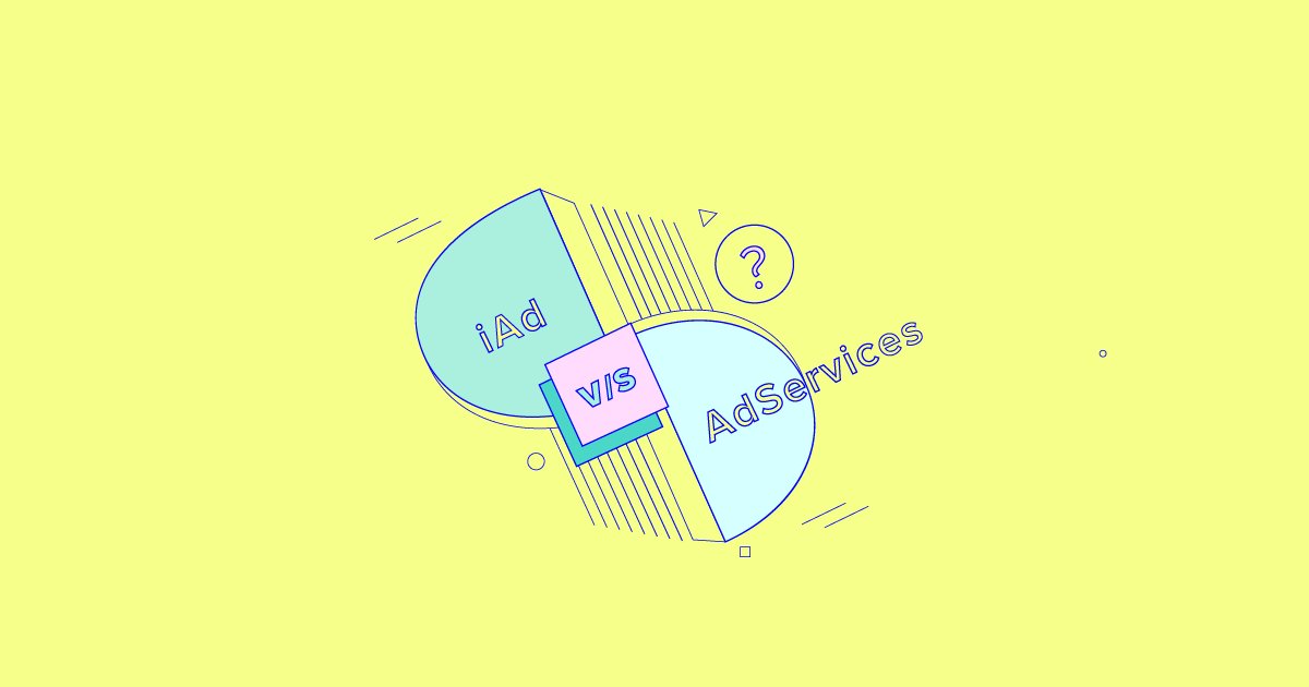 iAd vs. AdServices: What's the Difference?